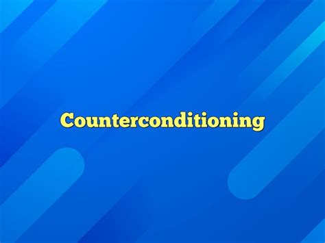 Counterconditioning Definition And Meaning
