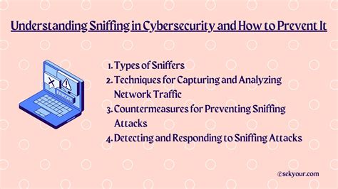 Understanding Sniffing In Cybersecurity And How To Prevent It Sekyour Com