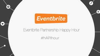 Building The Eventbrite API Ecosystem PPT