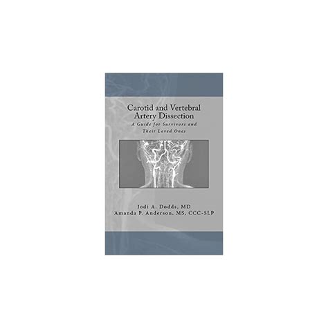 Mua Carotid And Vertebral Artery Dissection A Guide For Survivors And