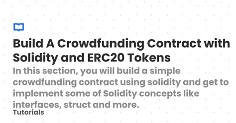 Build A Crowdfunding Contract With Solidity And Erc20 Tokens Tutorials