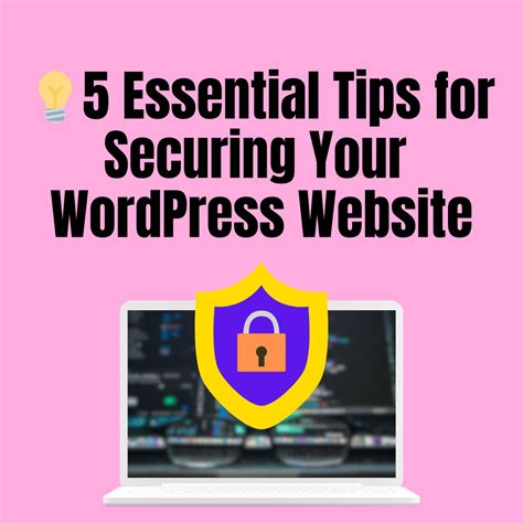 Wordpresssecurity Webdevelopment Cybersecurity Websiteprotection Cybersecuritytips