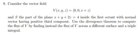 Solved Consider The Vector Field V X Y Z X Z And S Chegg