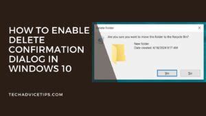 How To Enable Delete Confirmation Dialog In Windows 10 TechAdviceTips