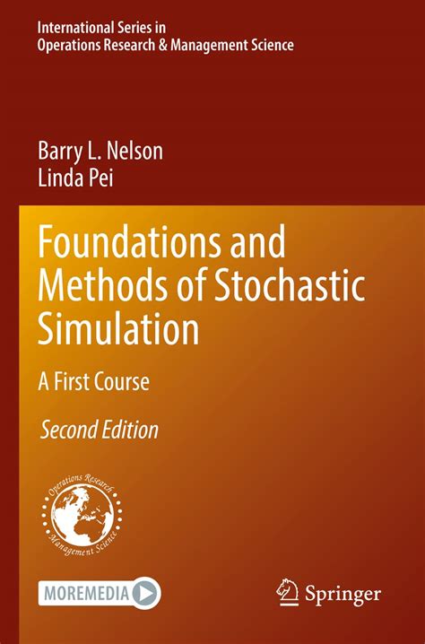 Foundations And Methods Of Stochastic Simulation A First Course Volume 316 Nelson Barry L