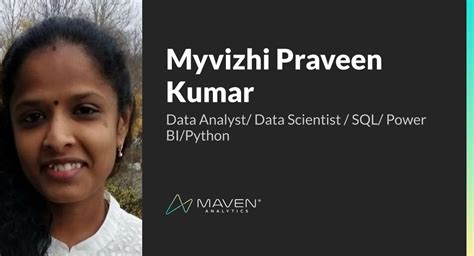 Myvizhi Praveen Kumars Data Analytics Profile Maven Analytics