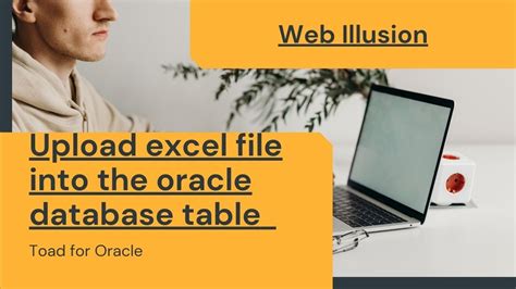Upload Excel File Into Oracle Database Table Using Toad Youtube