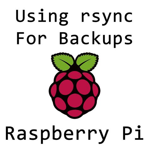 Rsync Backup Raspberry Pi The Chewett Blog