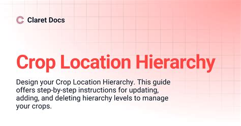 Crop Location Hierarchy Claret Docs