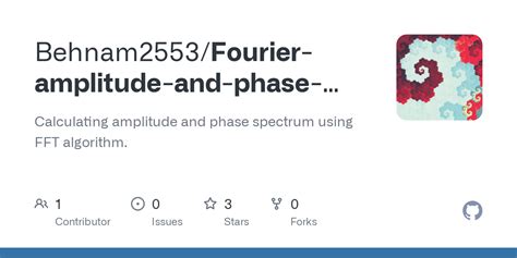 Github Behnam2553fourier Amplitude And Phase Spectrum Calculating