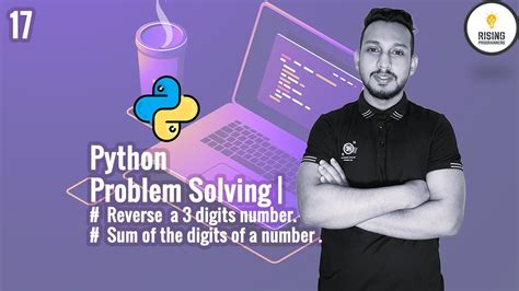 Python Bangla Tutorial 17 Problem Solving Sum Of Digits Reverse A