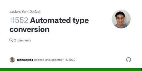 Automated Type Conversion · Issue 552 · Aaubryyamldotnet · Github