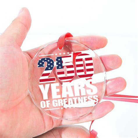 250 Years Of Greatness Glass Ornament America 250 Anniversary Happy