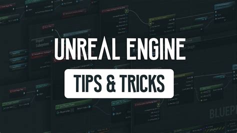 Unreal Engine 5 Basic Tip And Tricks To Make Your Games Better Youtube