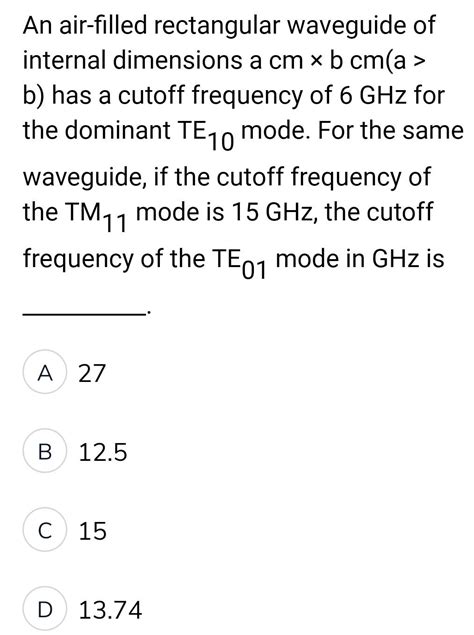 Solved An Air Filled Rectangular Waveguide Of Internal