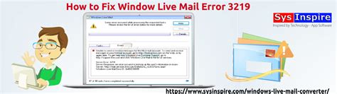 How To Fix Window Live Mail Error 3219 Get The Trick