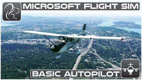 Tutorial 9 Autopilot Basics Microsoft Flight Simulator Youtube