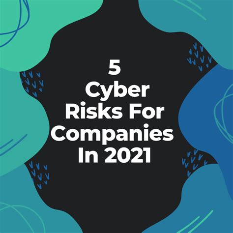 5 Cyber Risks For Companies In 2021 Torapath Technologies