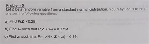 Solved Problem Let Z Be A Random Variable From A Standard Chegg Com