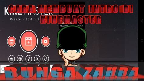 Tutorial Membuat Intro By Kinemaster Youtube
