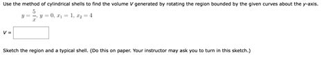 Solved Use The Method Of Cylindrical Shells To Find The