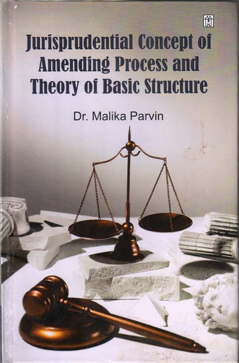 Jurisprudential Concept Of Amending Process And Theory Of Basic