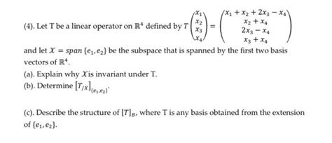 solved 4 let t be a linear operator on r4 defined by