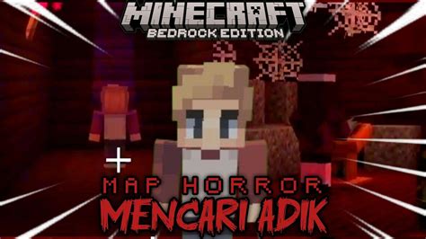 Mencari Adik Yang Hilang Map Horror Rumah Terbengkalai Minecraft