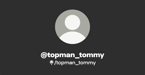 Topman Tommy Linktree
