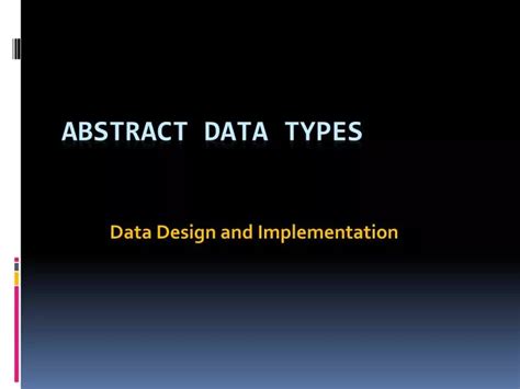 Ppt Abstract Data Types Powerpoint Presentation Free Download Id