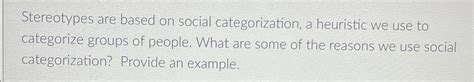 Solved Stereotypes Are Based On Social Categorization A