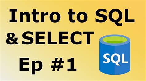 Intro To Sql And Select Statement Sql Series Ep 1 Youtube