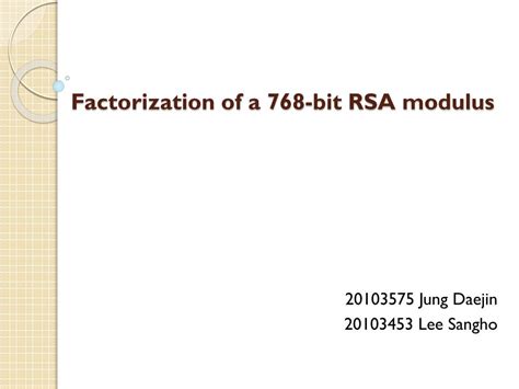 Ppt Factorization Of A 768 Bit Rsa Modulus Powerpoint Presentation Free Download Id 3062389