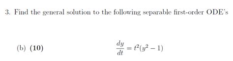 Solved Find The General Solution To The Following Separable