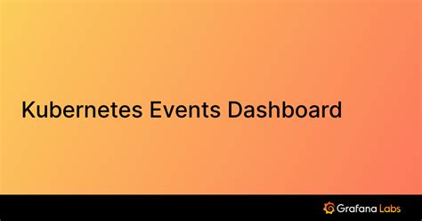 kubernetes events dashboard grafana labs