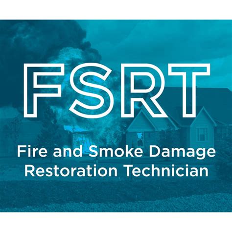 Iicrc Fire And Smoke Restoration Technician Fsrt Certification