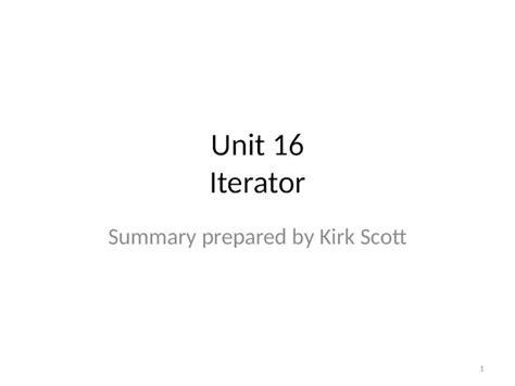 Pptx Unit 16 Iterator Dokumen Tips
