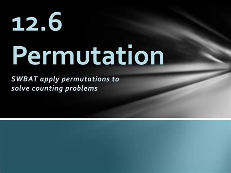 Ppt 126 Permutation Powerpoint Presentation Free Download Id2707321