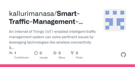 Github Kallurimanasa Smart Traffic Management System Using Iot An Internet Of Things Iot