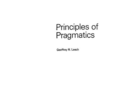 Principles Of Pragmatics Principles Of Pragmatics Geoffrey N Leech LONGMAN LINGUISTICS UBRARY