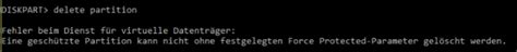 Behoben Eine Geschützte Partition Kann Nicht Ohne Festgelegten Force Protected Parameter