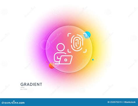 Computer Fingerprint Line Icon Finger Print Scan Sign Gradient Blur Button Vector Stock