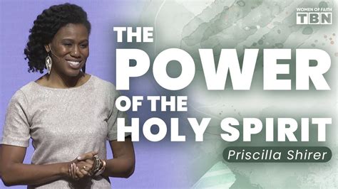 Priscilla Shirer The Importance Of Having The Holy Spirit Upon Us