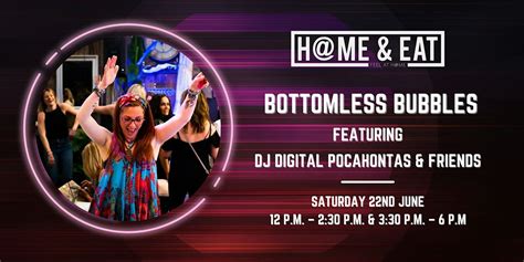 Bottomless Bubbles Party Featuring Dj Digital Pocahontas Hme And Eat