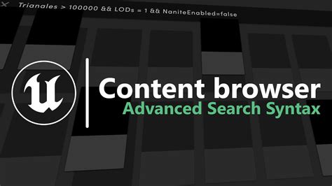 Unreal Directive Advanced Search Syntax What You Need To Know