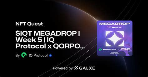 Iqt Megadrop Week 5 Iq Protocol X Qorpo By Qhub Galxe Quest