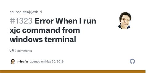 error when i run xjc command from windows terminal · issue 1323