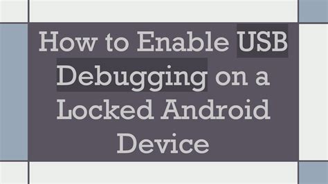 How To Enable USB Debugging On A Locked Android Device YouTube