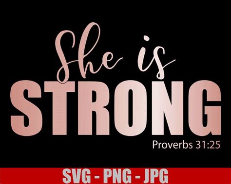 She Is Strong Svgmotivational Inspirational Quotes Svg Bible Verse