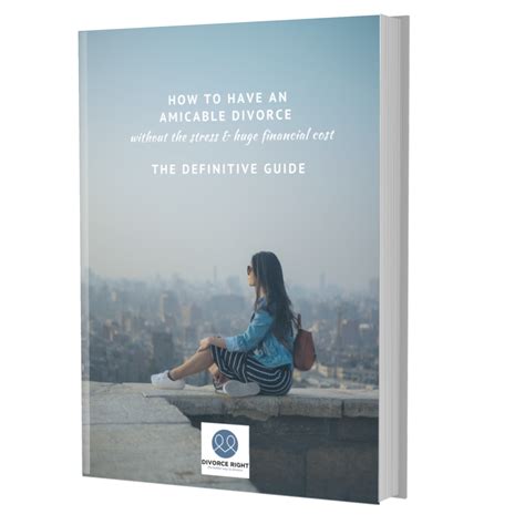 The Definitive Guide To An Amicable Divorce